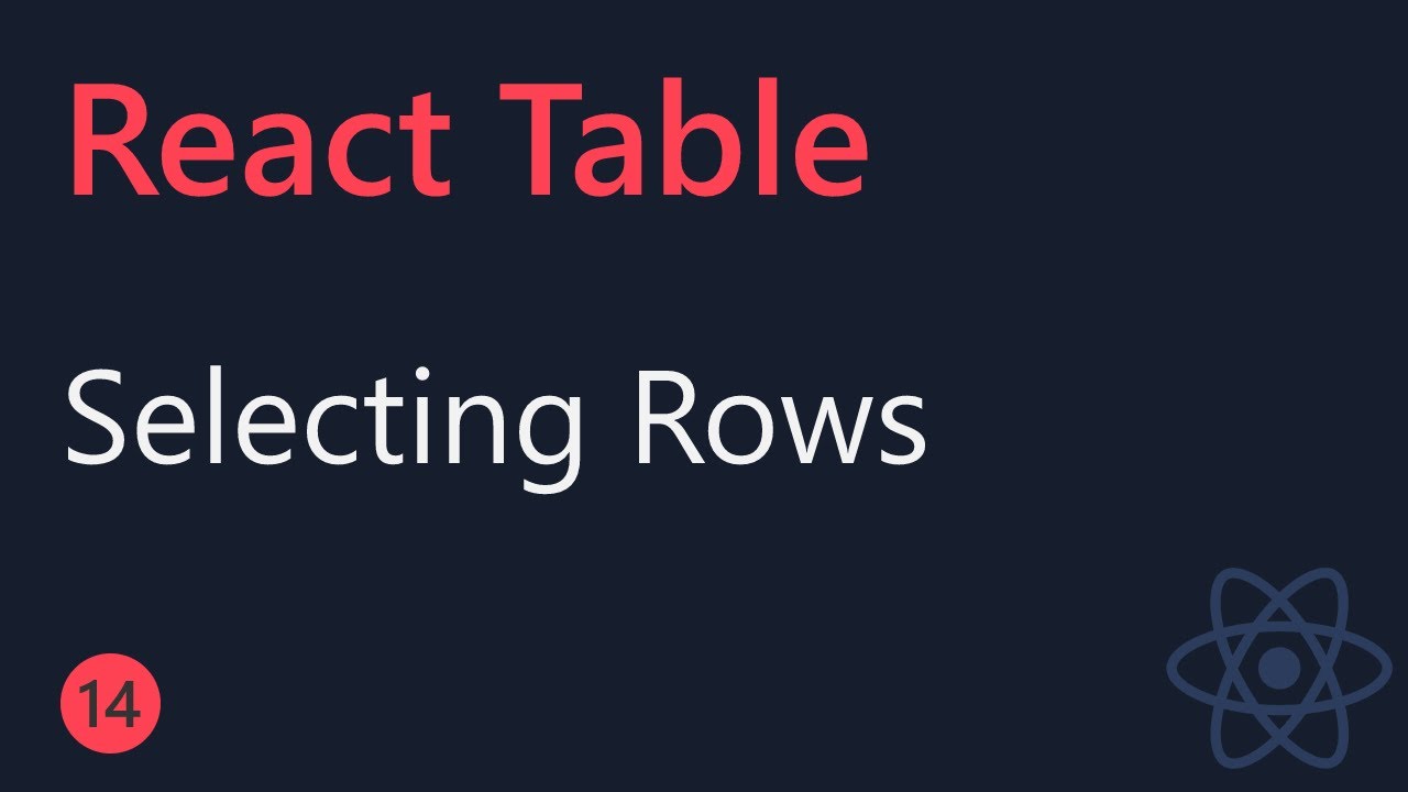React Table Tutorial 14 Selecting Rows Youtube