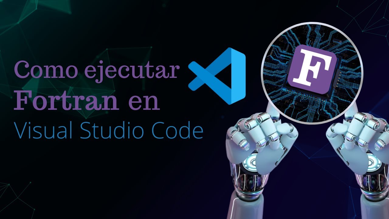 Como Ejecutar Fortran En Visual Studio Code Youtube
