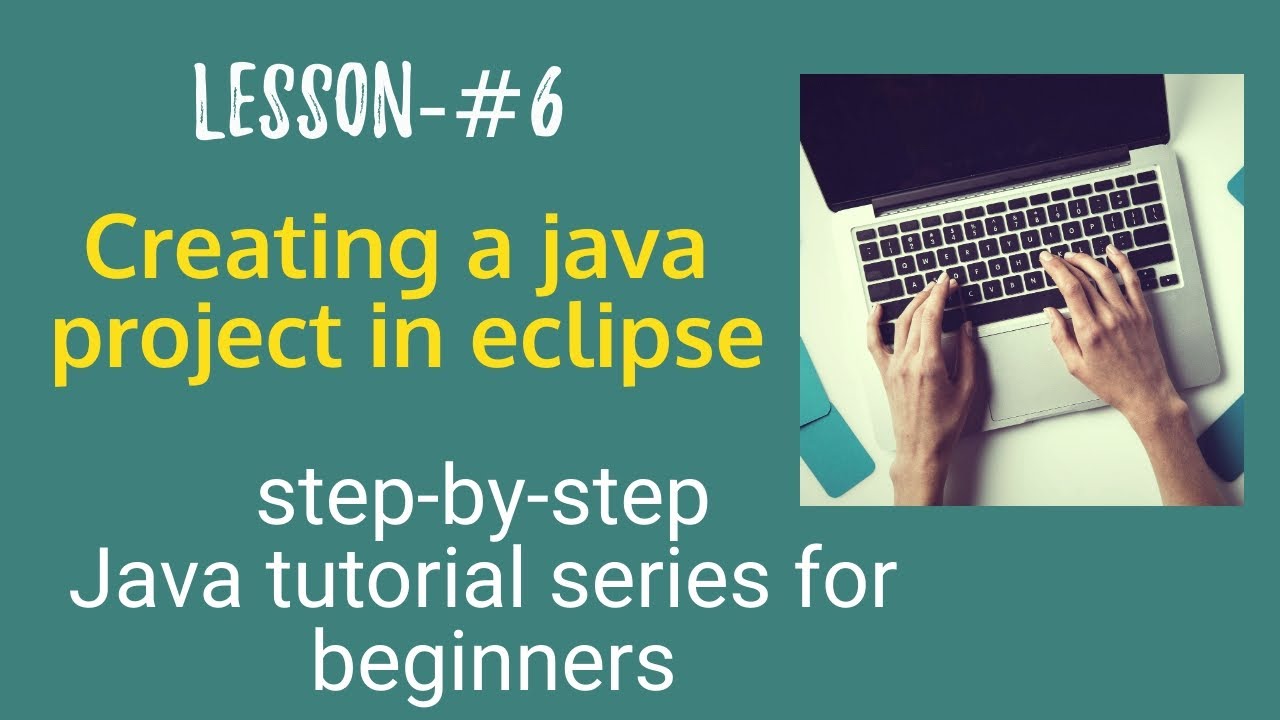 Java Tutorial For Beginners Creating A Java Project Using Eclipse