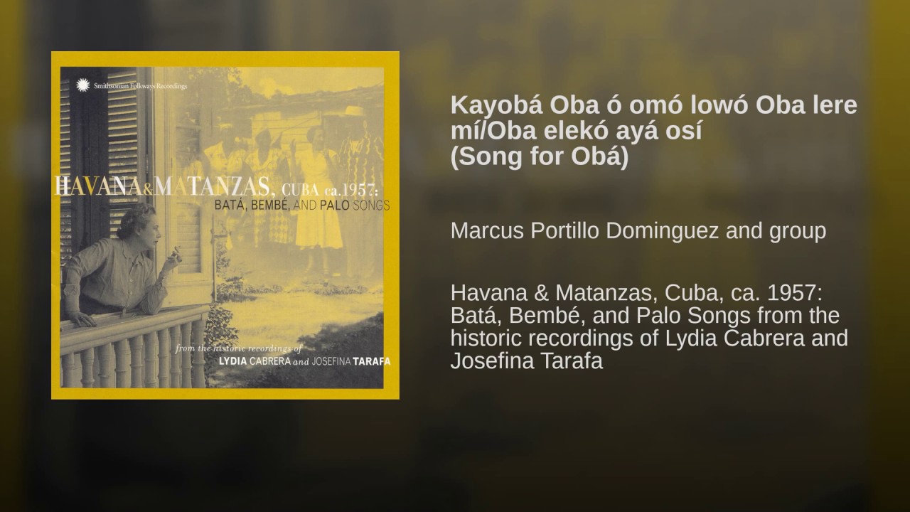 Kayobá Oba ó Omó Lowó Oba Lere Mí Oba Elekó Ayá Osí Song For Obá