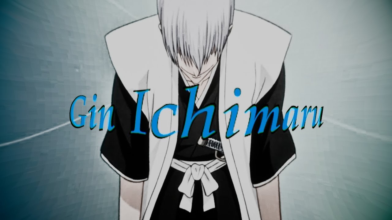 Gin Ichimaru Bleach Just Know Amv Edit Youtube