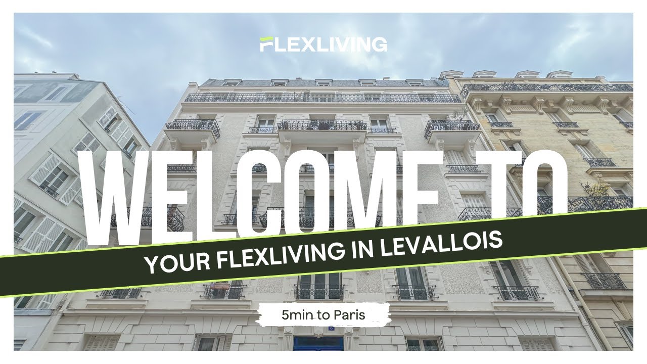 Welcome To Your Flexliving In Levallois Youtube