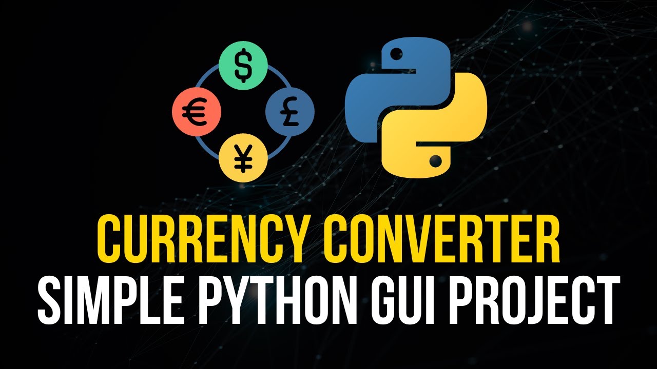 Currency Converter In Python Beginner Project Youtube