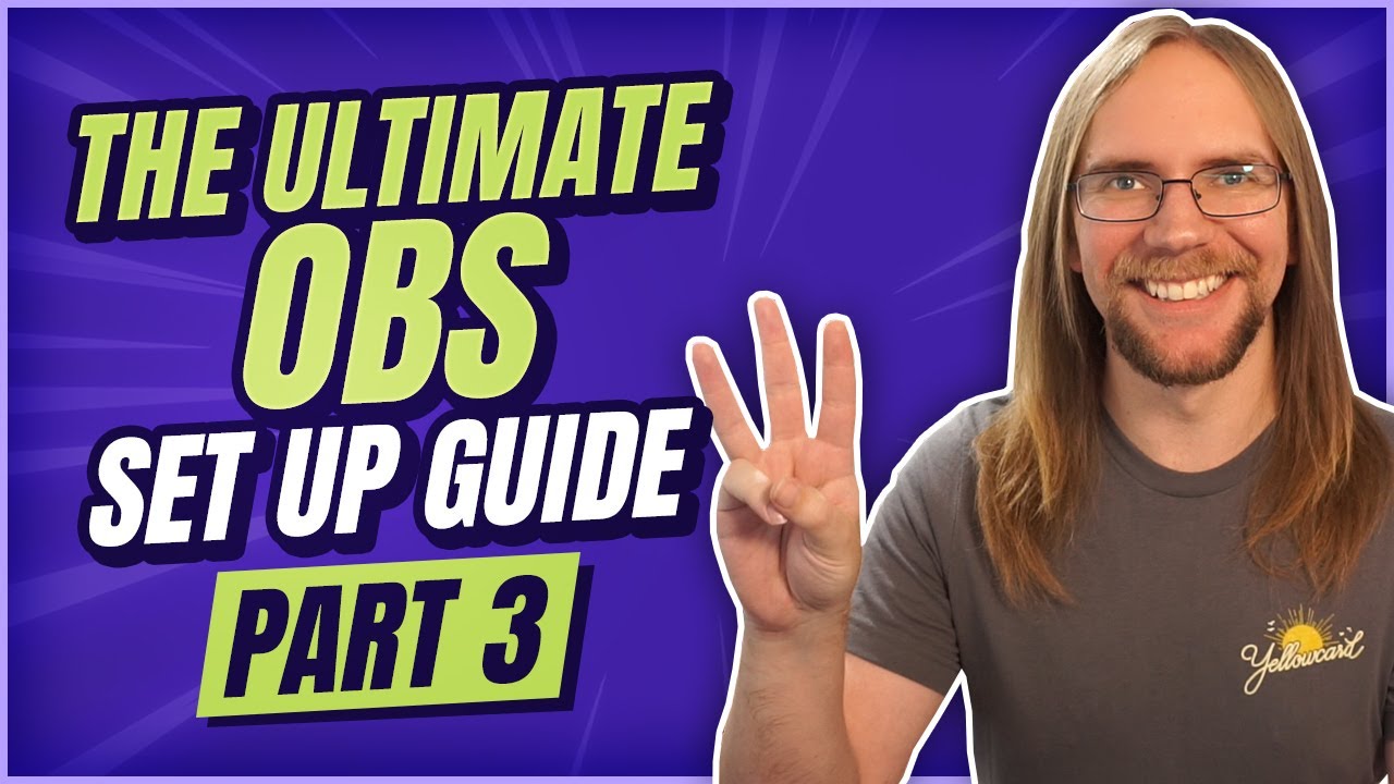 The Ultimate Obs Setup Guide Part 3 Youtube