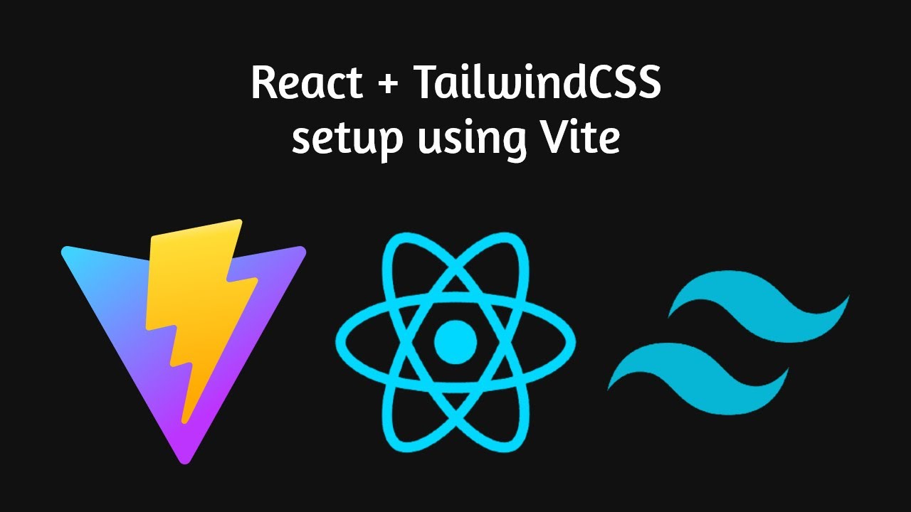React Tailwindcss Setup Using Vite Youtube