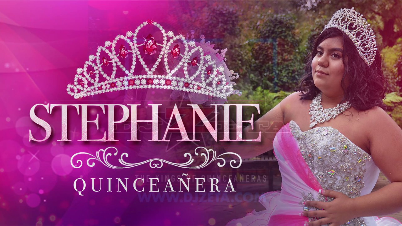 Stephanie Quinceanera Highlights Dj Zeta 972 795 5010 Youtube