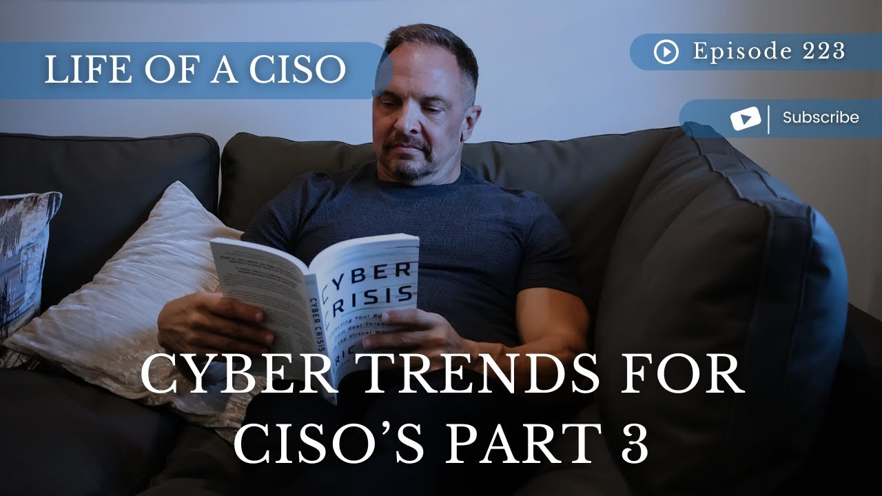 Cyber Trends For Ciso S Part 3 Youtube