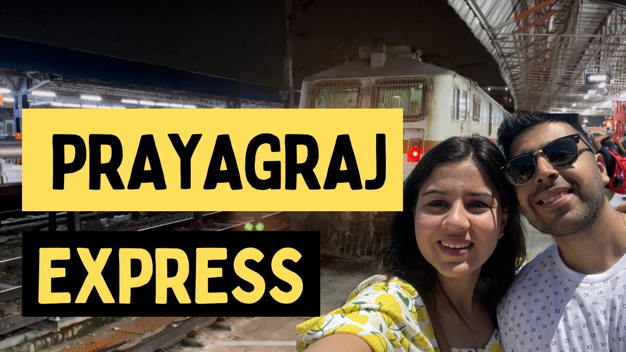 Delhi To Prayagraj By Prayagraj Express Prayagraj Vlog Youtube – Eroppa