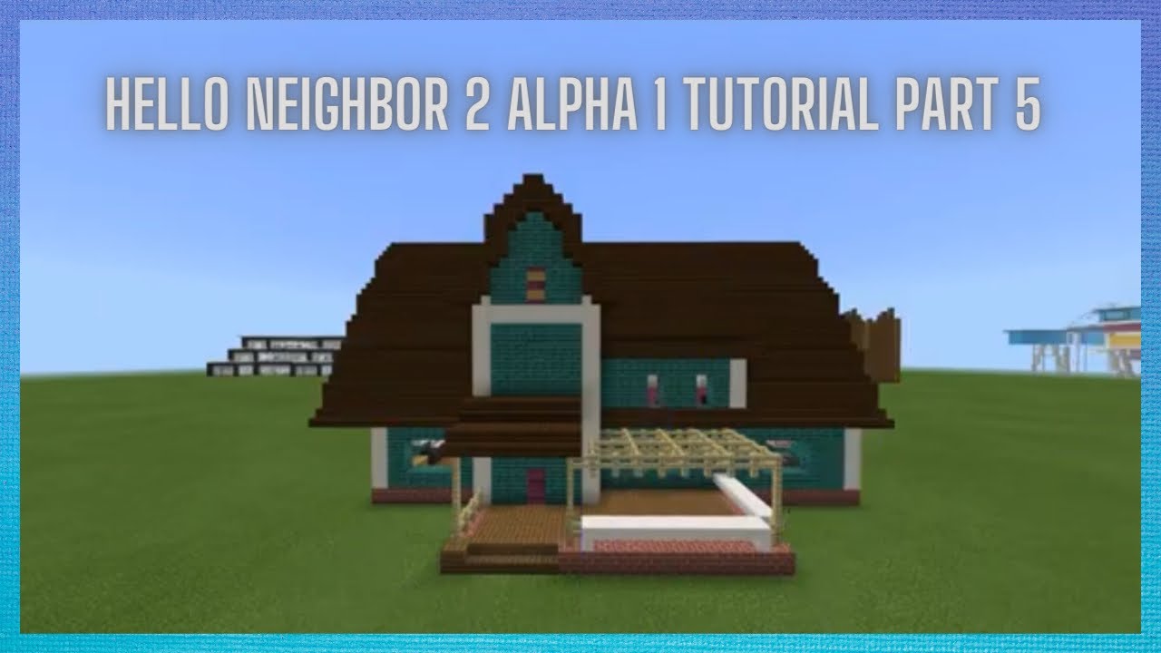Minecraft Tutorial How To Make Hello Neighbor 2 Alpha 1 House Part 5