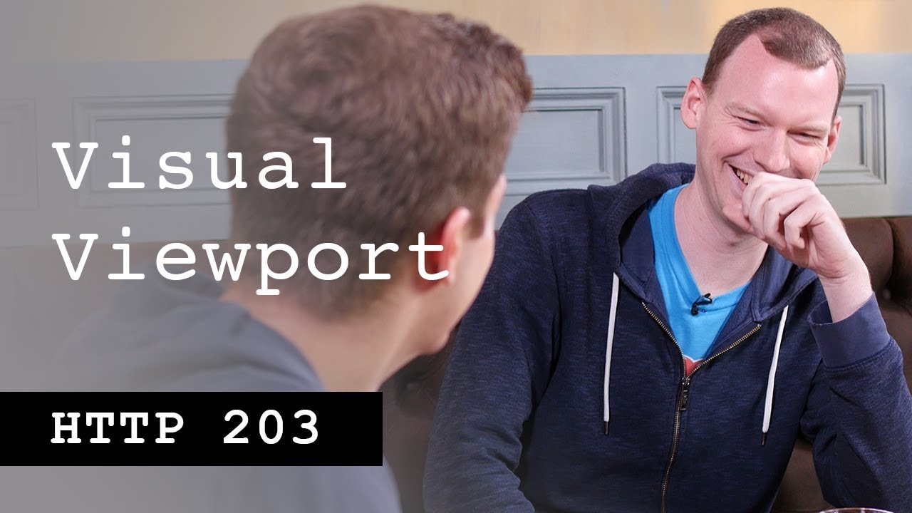 Visual Viewport Http203 Youtube