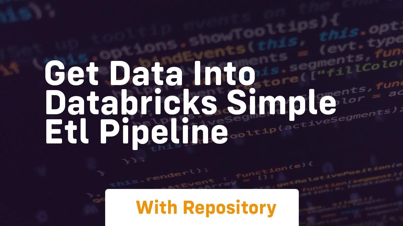 Get Data Into Databricks Simple Etl Pipeline Youtube