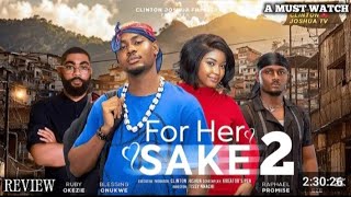For Her Sake Clinton Joshua Ruby Okezie Blessing Onukwe Emeka Eze ...