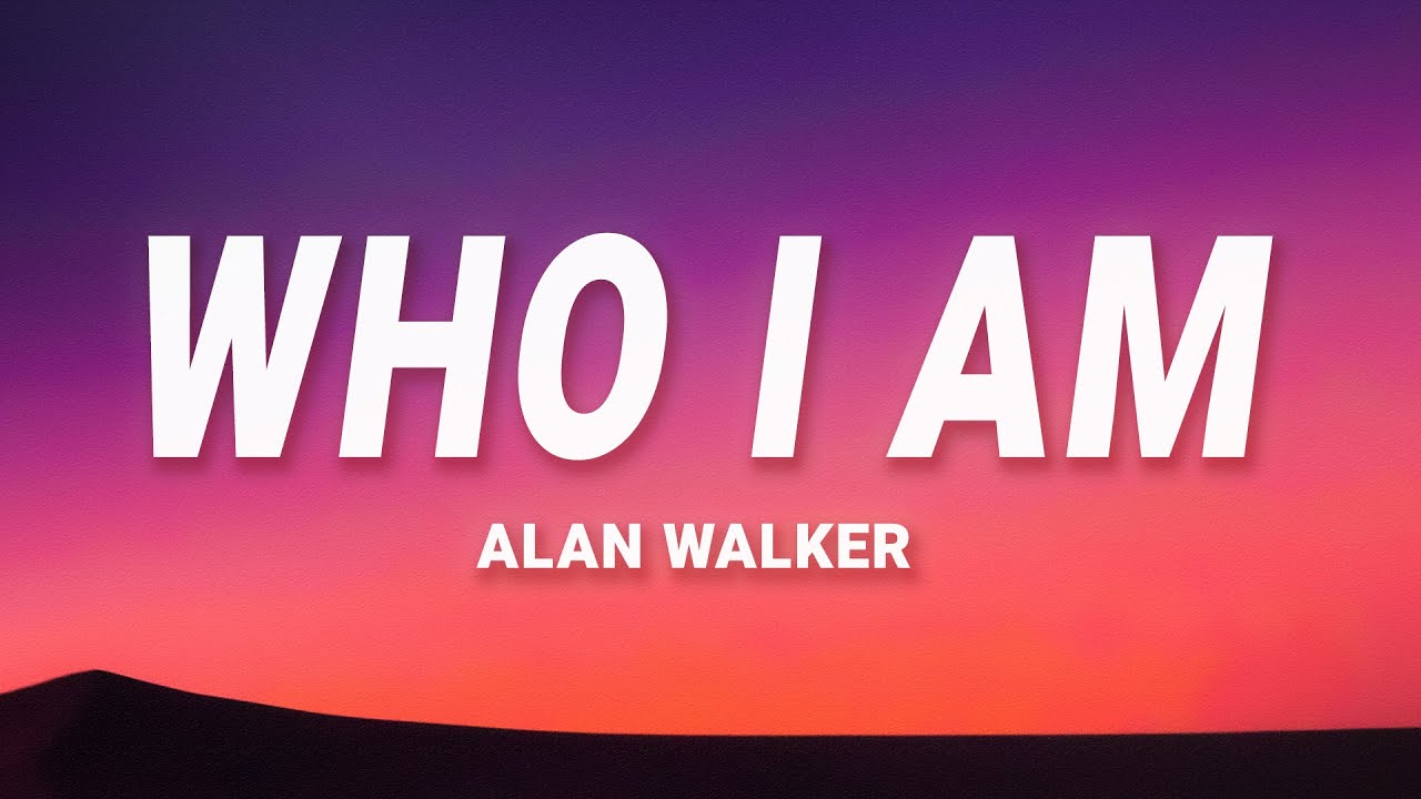 Alan Walker Who I Am Lyrics Ft Putri Ariani Peder Elias Youtube