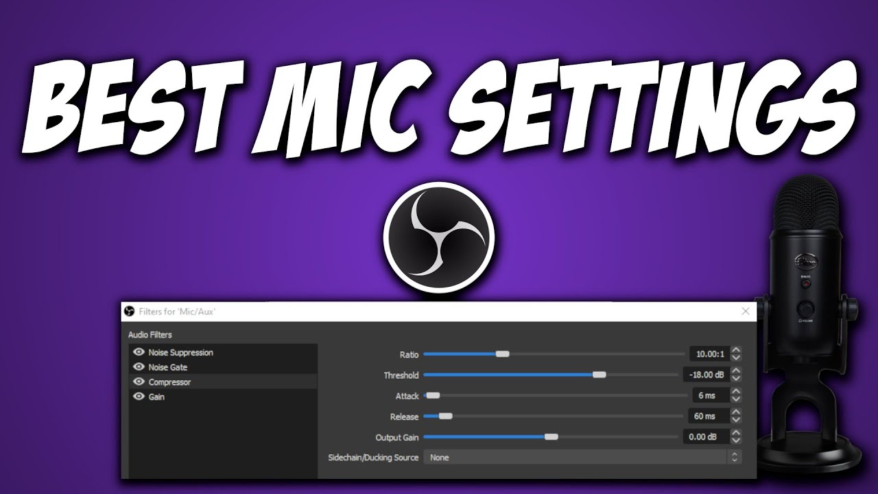 Best Mic Settings For Obs Youtube