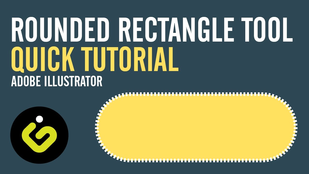Rounded Rectangle Tool Quick Tutorial In Adobe Illustrator Youtube