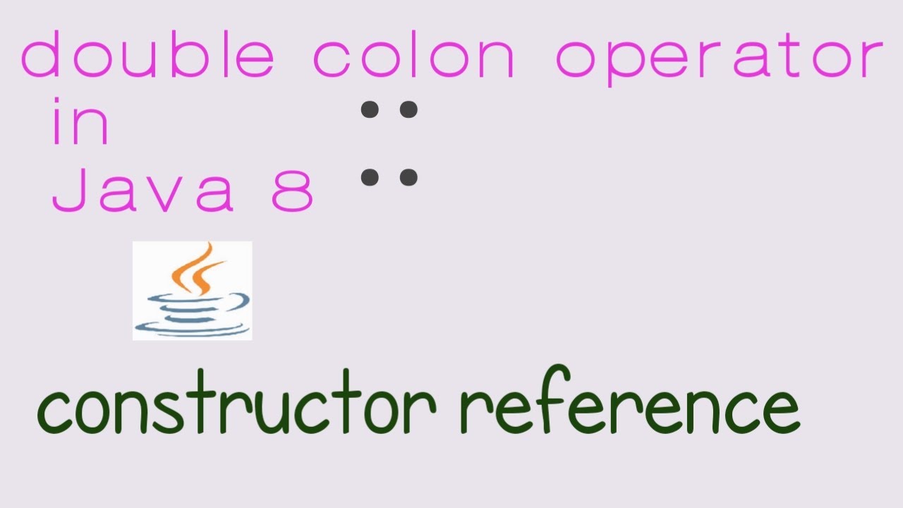 Constructor Reference Using Double Colon Operator Java Concepts By
