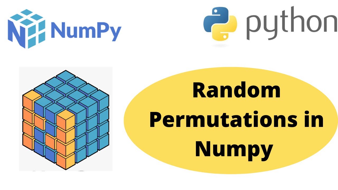 Random Permutation In Numpy Numpy Random Permutation Numpy Random