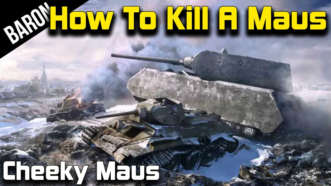 War Thunder Tanks Maus Vs Maus How To Kill A Maus Tank Youtube