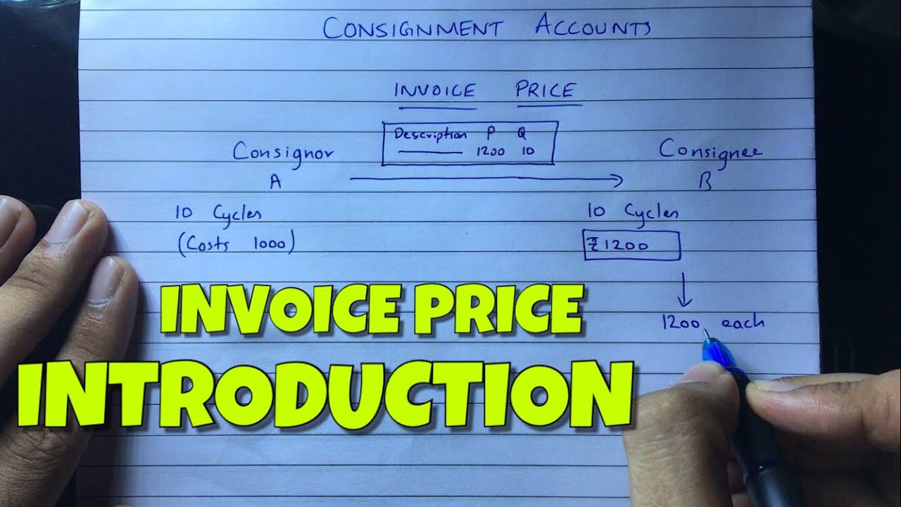 What Is Invoice Price In Consignment At Bethany Knibbs Blog