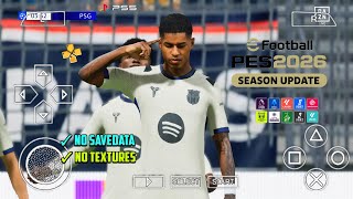 Efootball Pes 2026 Ppsspp Iso No Textures No Savedata New Kits 25 2026 ...