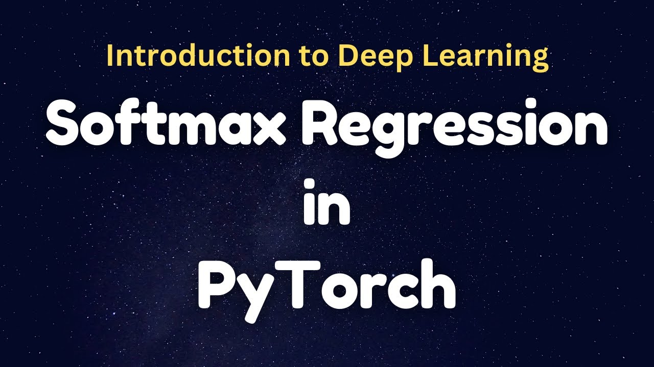 Softmax Regression In Pytorch شرح Youtube