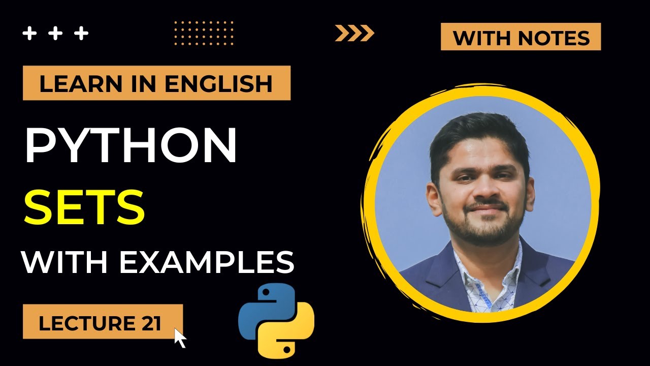 Python Sets Tutorial Tutorial For Beginners Lecture 21 Amit