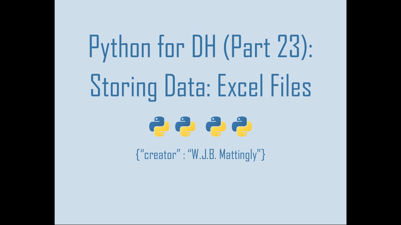 Python For Digital Humanities 23 Storing Data Excel Youtube
