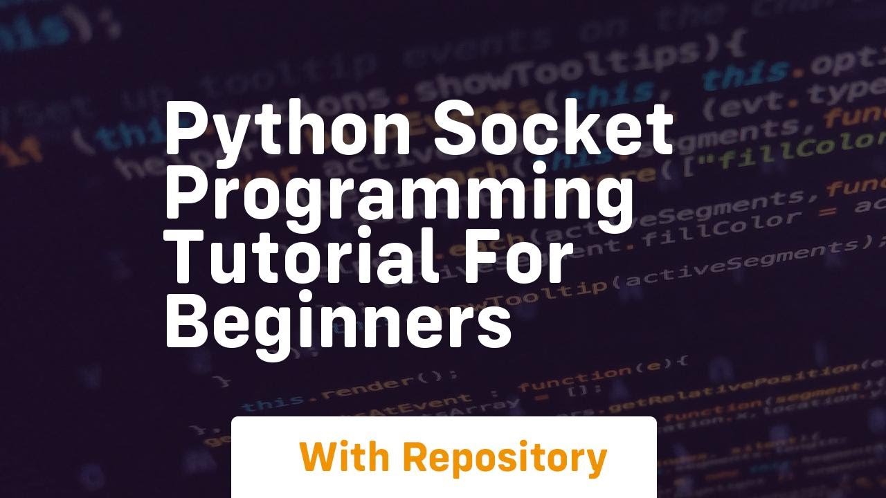 Python Socket Programming Tutorial For Beginners Youtube