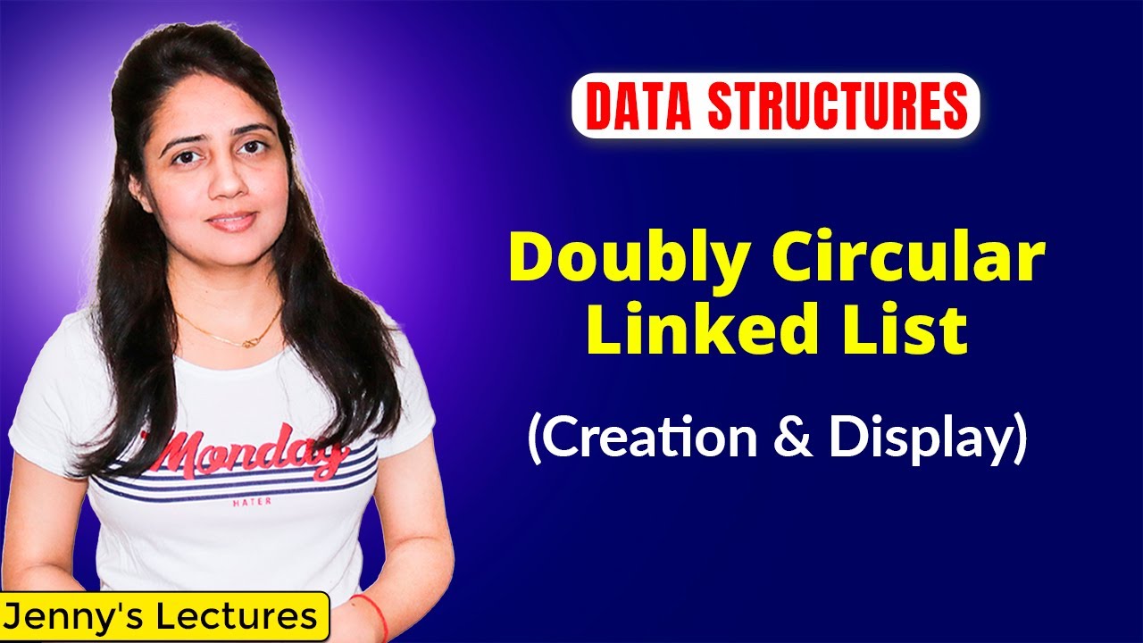 2 19 Implementation Of Doubly Circular Linked List Creation And
