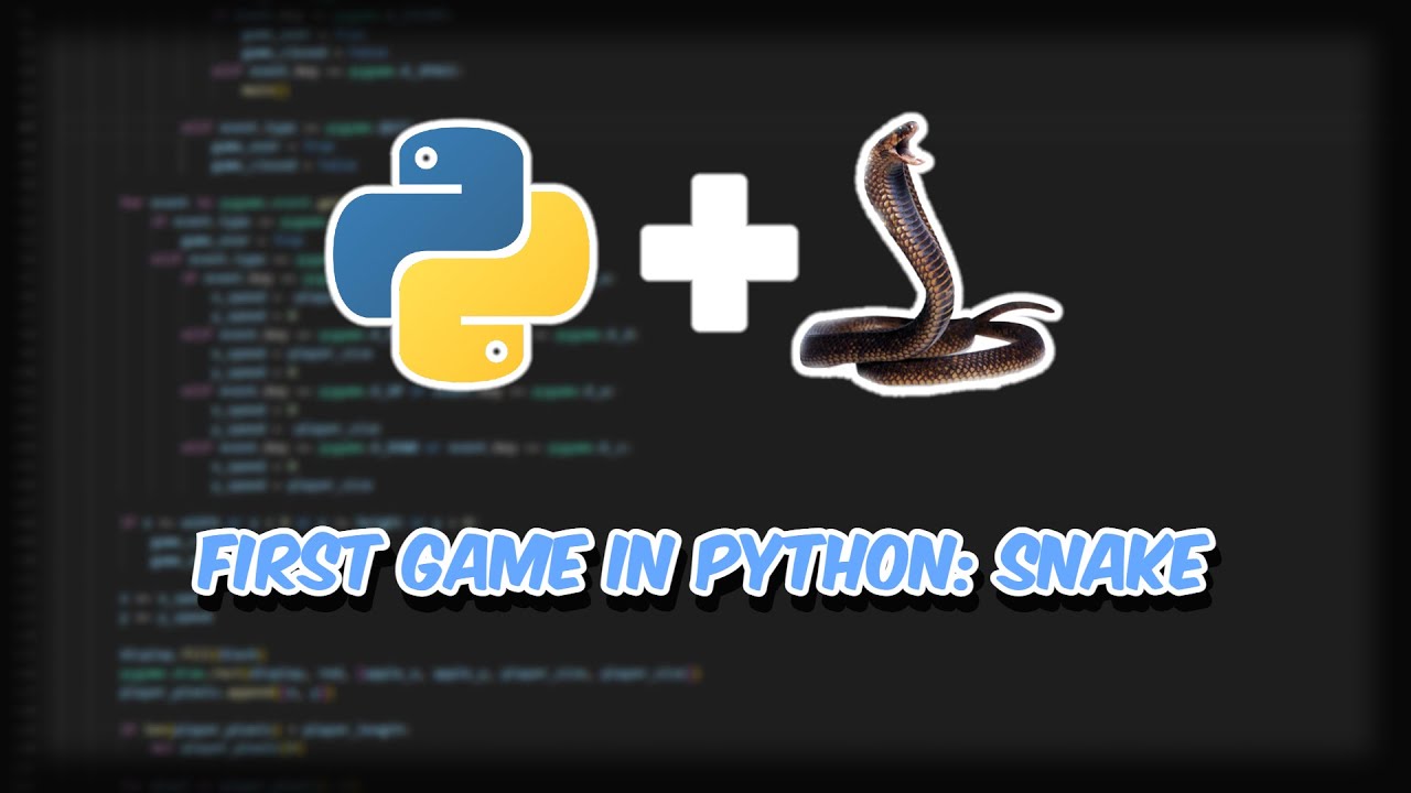 Making A Snake Game In Python Youtube