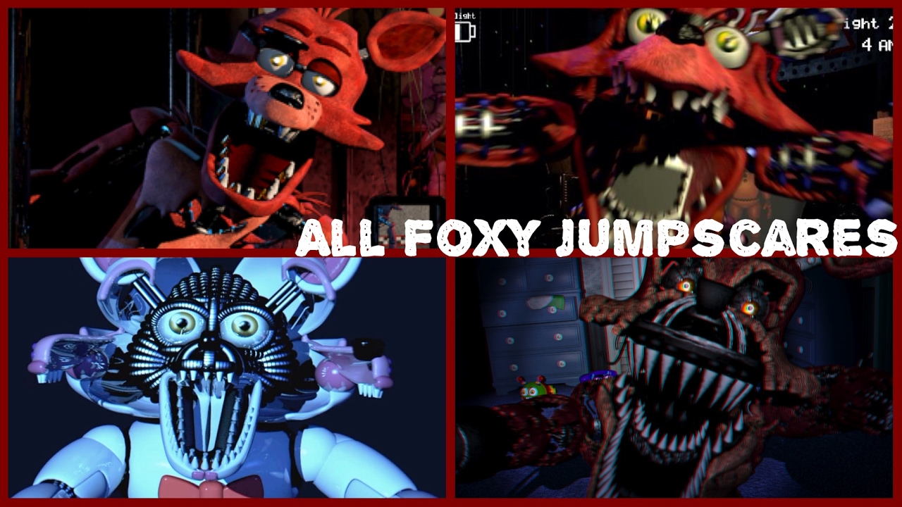 Every Single Foxy Jumpscare Five Nights At Freddy S Youtube