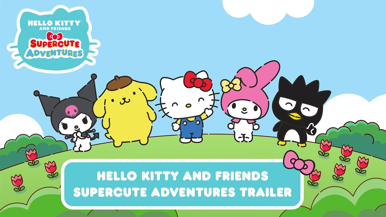 Hello Kitty And Friends Supercute Adventures Trailer Supercute