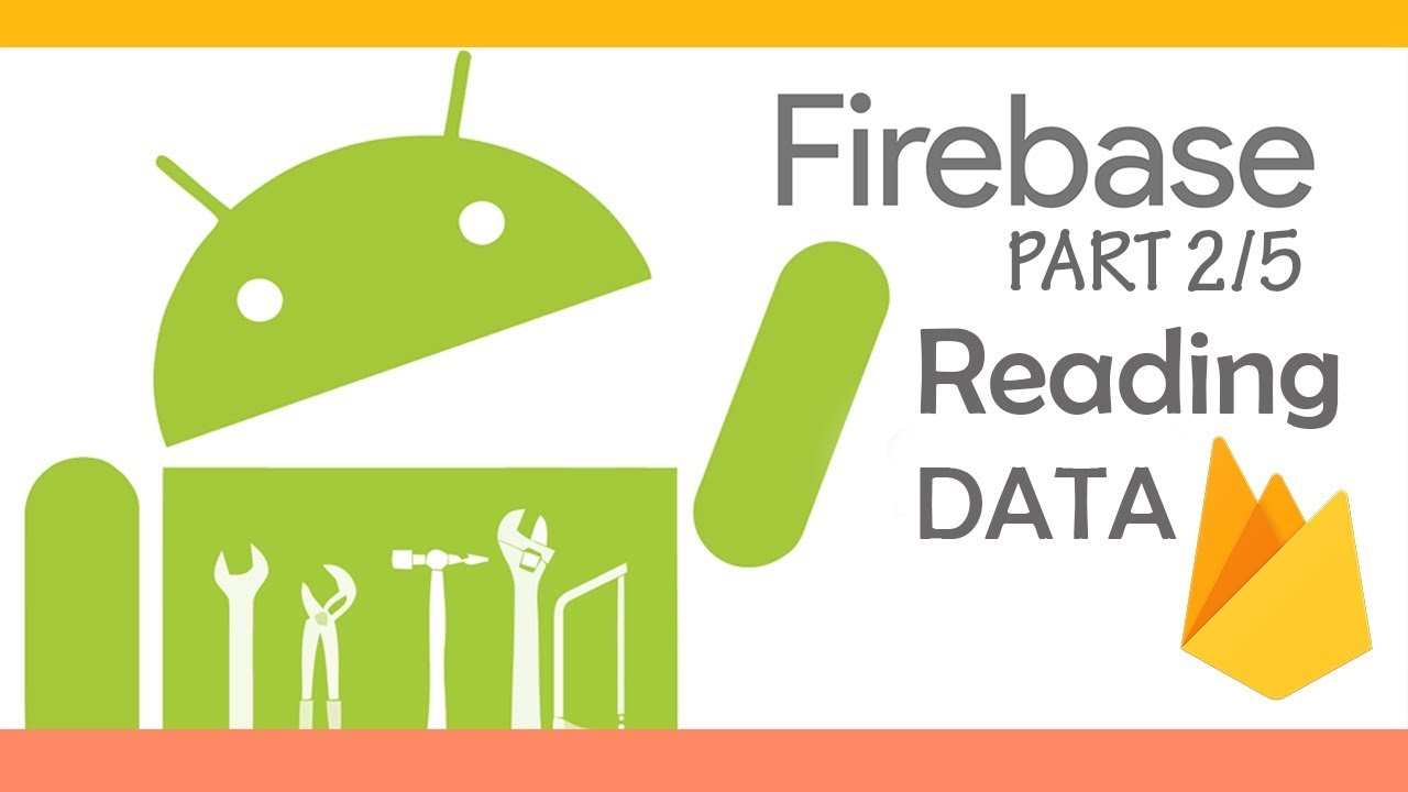 Firebase Android Tutorial 2 5 Reading Data From Realtime Database