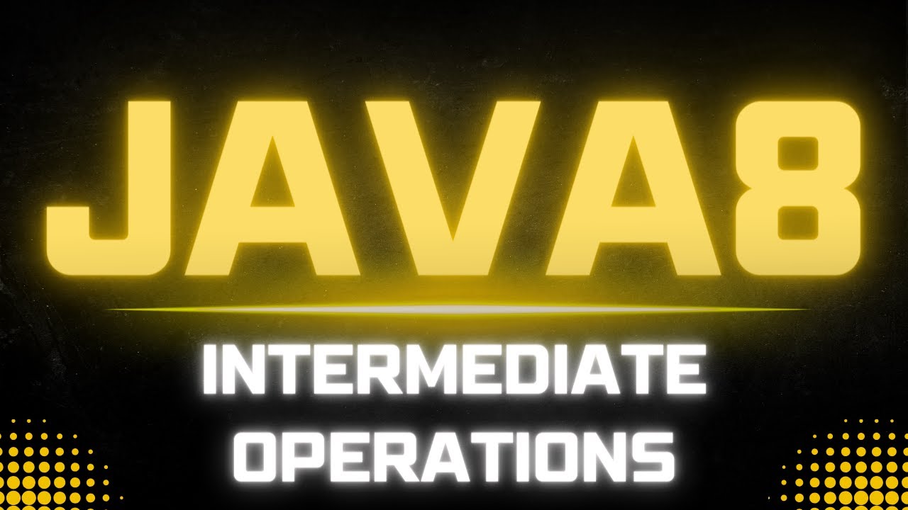 Java Stream Intermediate Operations Youtube