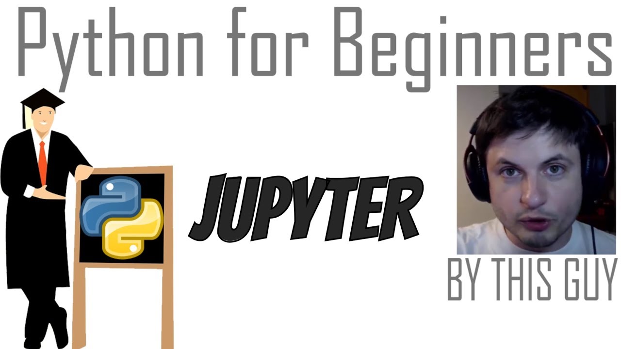 Jupyter Notebook Python For Beginners