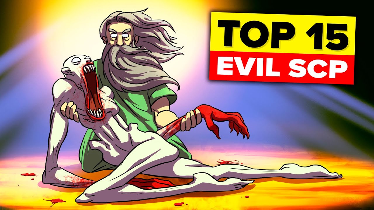 Top 15 Evil Scp Compilation Youtube