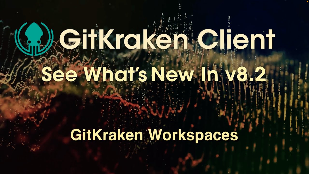 Gitkraken Client V8 2 Release Manage Multiple Git Repos Gitkraken
