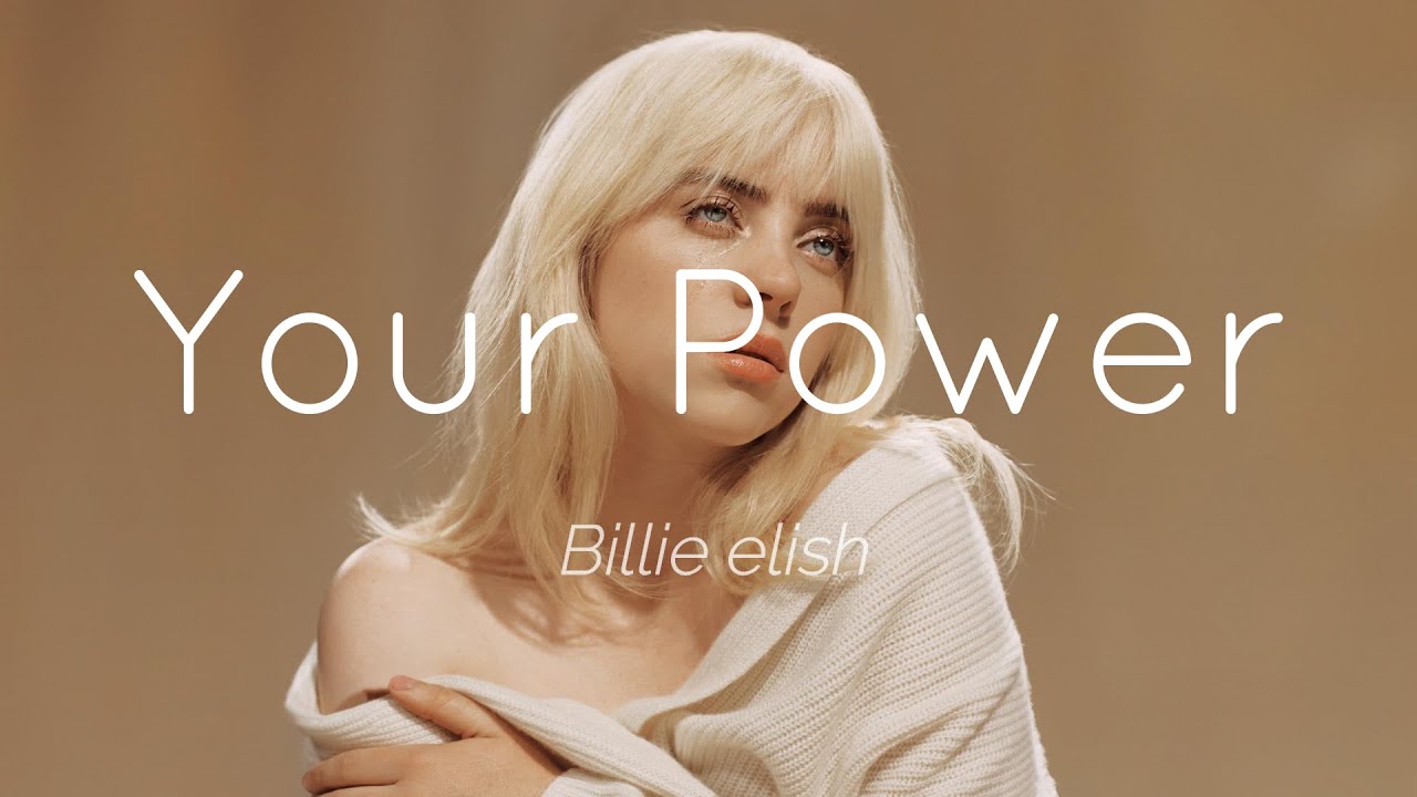 Billie Eilish Your Power Lyrics Youtube