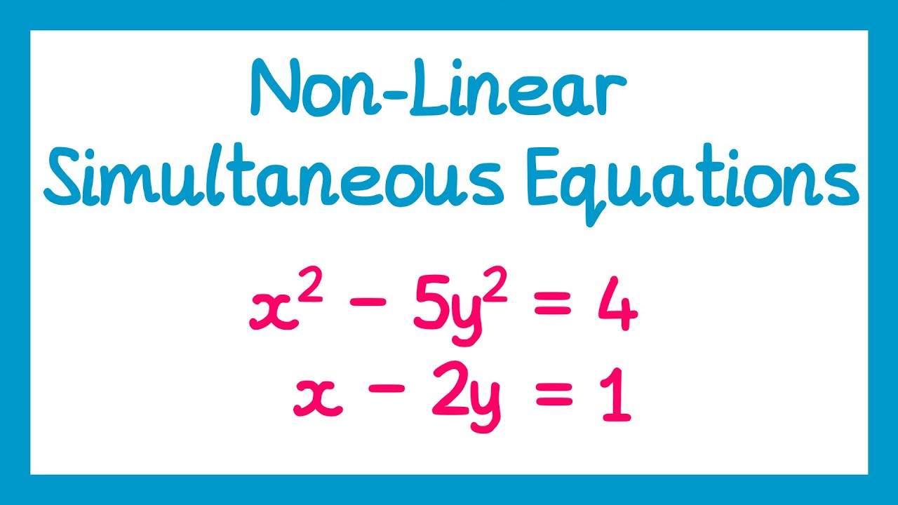 Non Linear Simultaneous Equations Gcse Higher Maths Youtube
