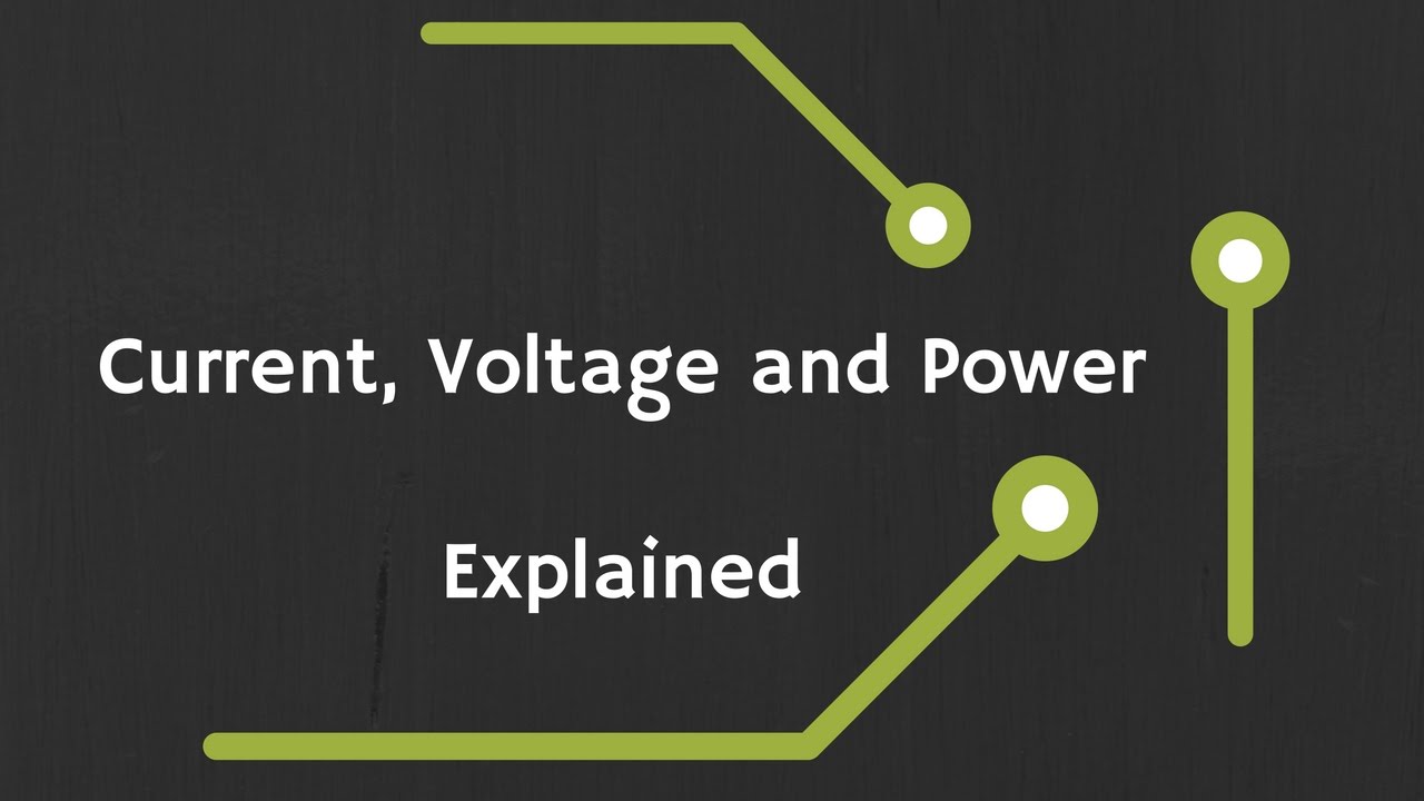 Voltage Current And Power Explained Youtube
