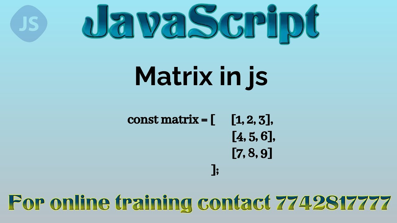 Javascript Matrix For Beginners Building And Manipulating Matrices