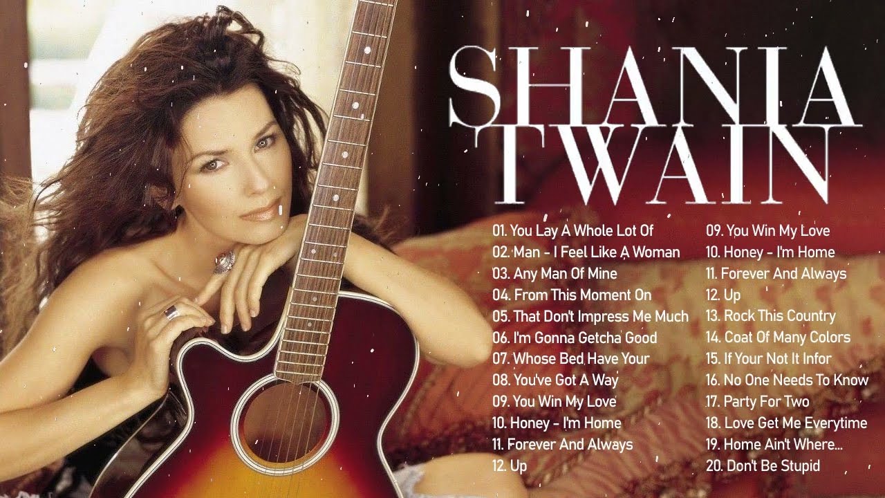 Shania Twain Popular Songs At Ellen Robin Blog
