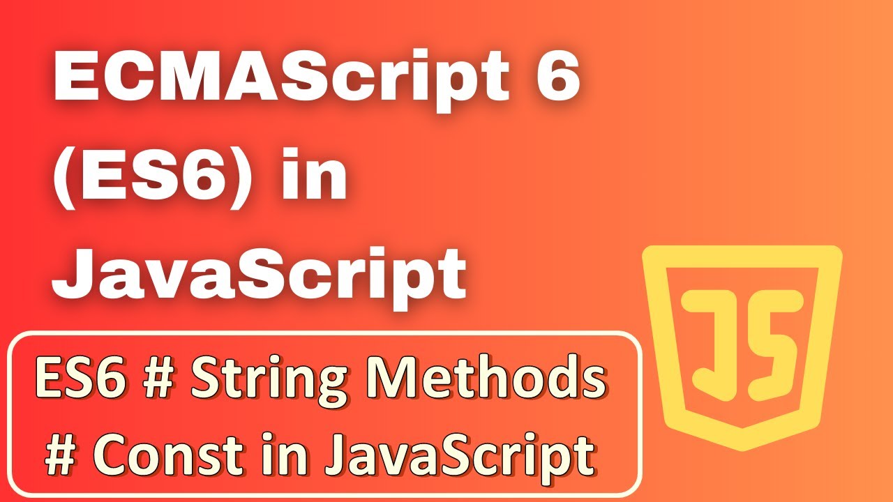 Es6 String Methods Const In Javascript Youtube