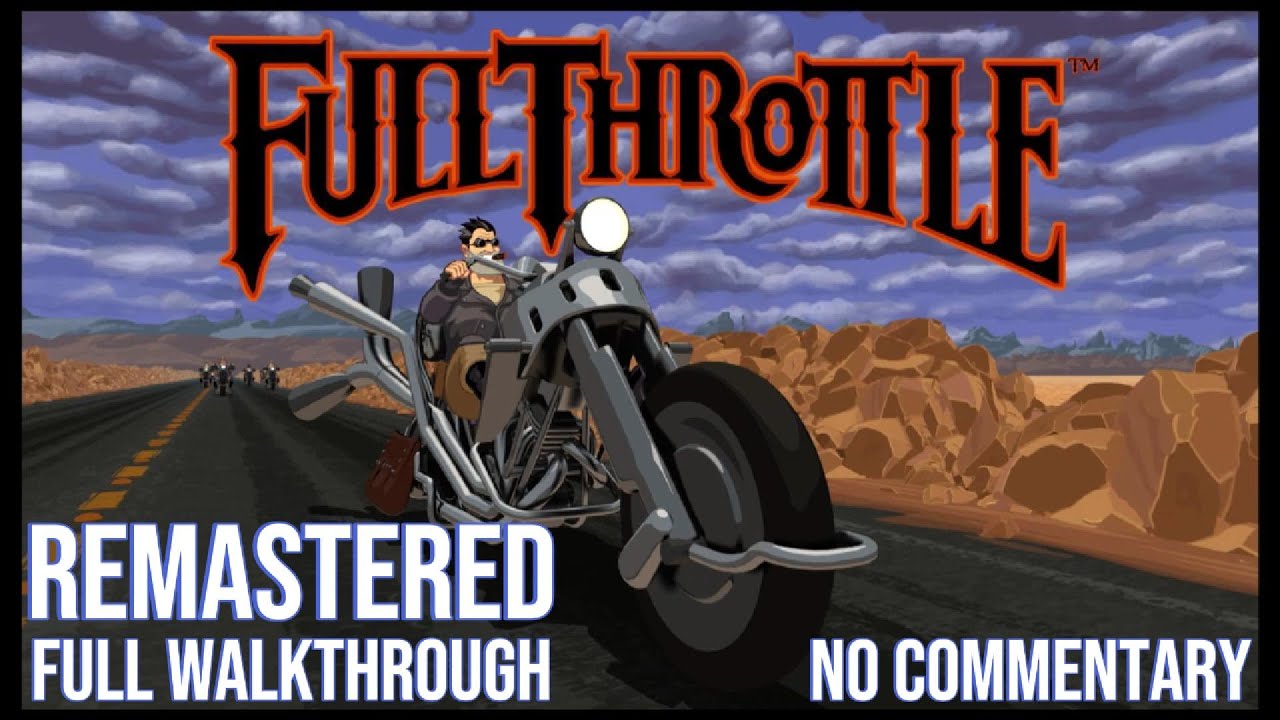 Full Throttle Remastered Full Game Walkthrough No Commentary Youtube