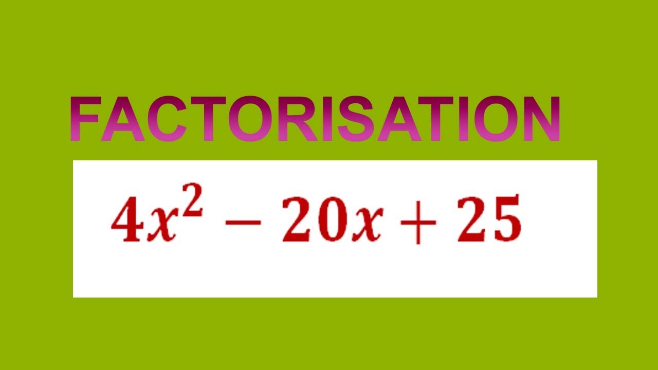 Factorize 4x 2 20x 25 Youtube