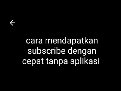Cara Mendapatkan Subscribe Youtube