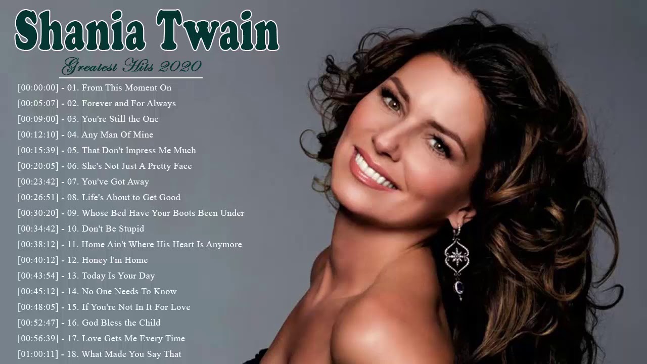 Shania Twain Greatest Hits 2020 Top 30 Best Songs Of Shania Twain