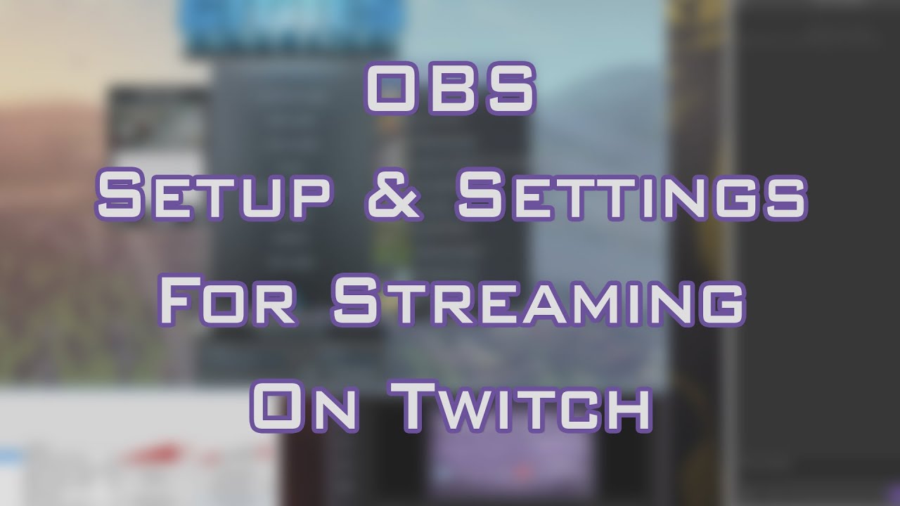Obs Setup For Twitch Vsecf