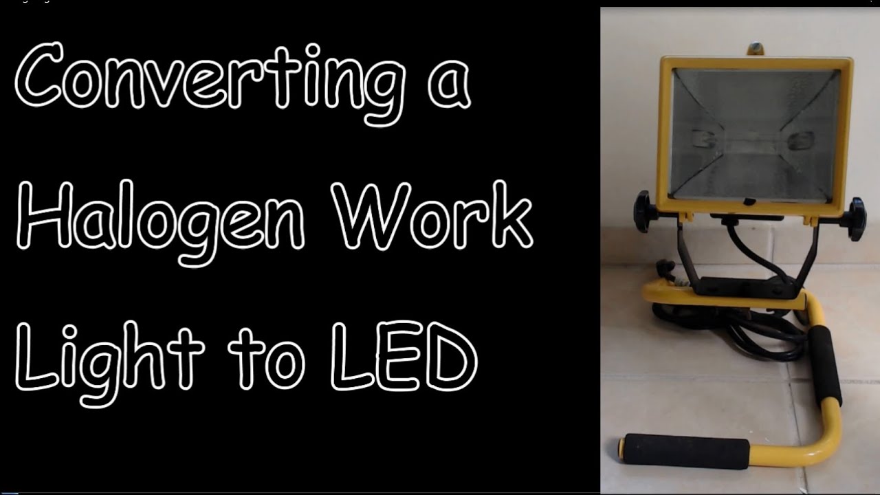 Diy Halogen To Battery Powered Led Work Light Conversion Youtube