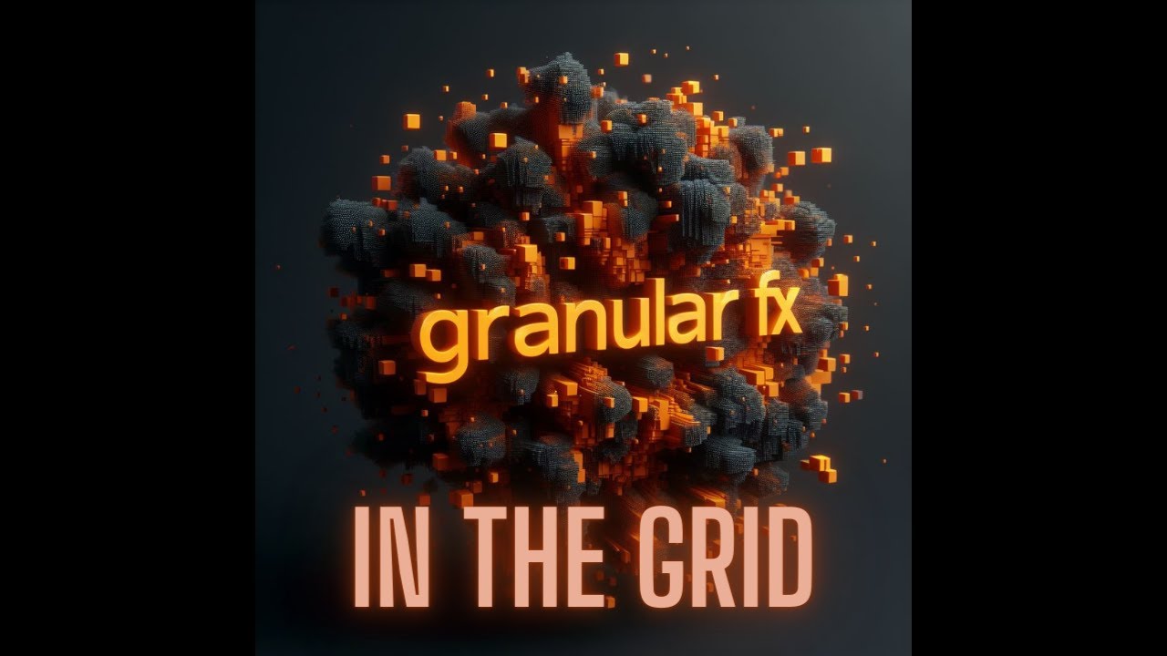 Crafting A Real Time Granular Fx In Bitwig S Fx Grid рџґ рџ єрџљђ Youtube